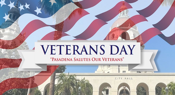 City of Pasadena Prepares for Veterans Day, Announces Closures ...